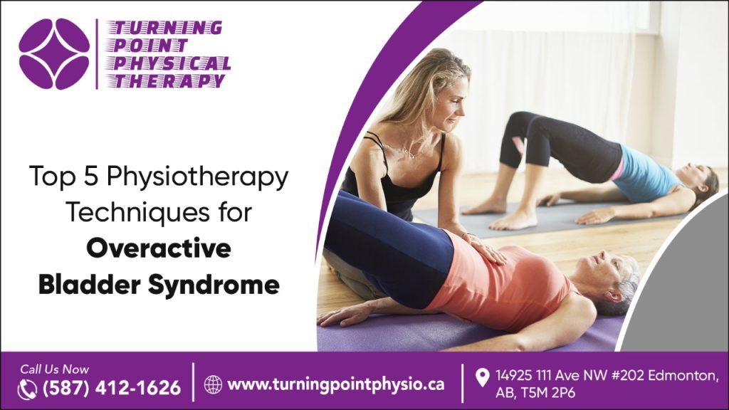 Top 5 Physiotherapy Techniques for Overactive Bladder Syndrome - World Newswire